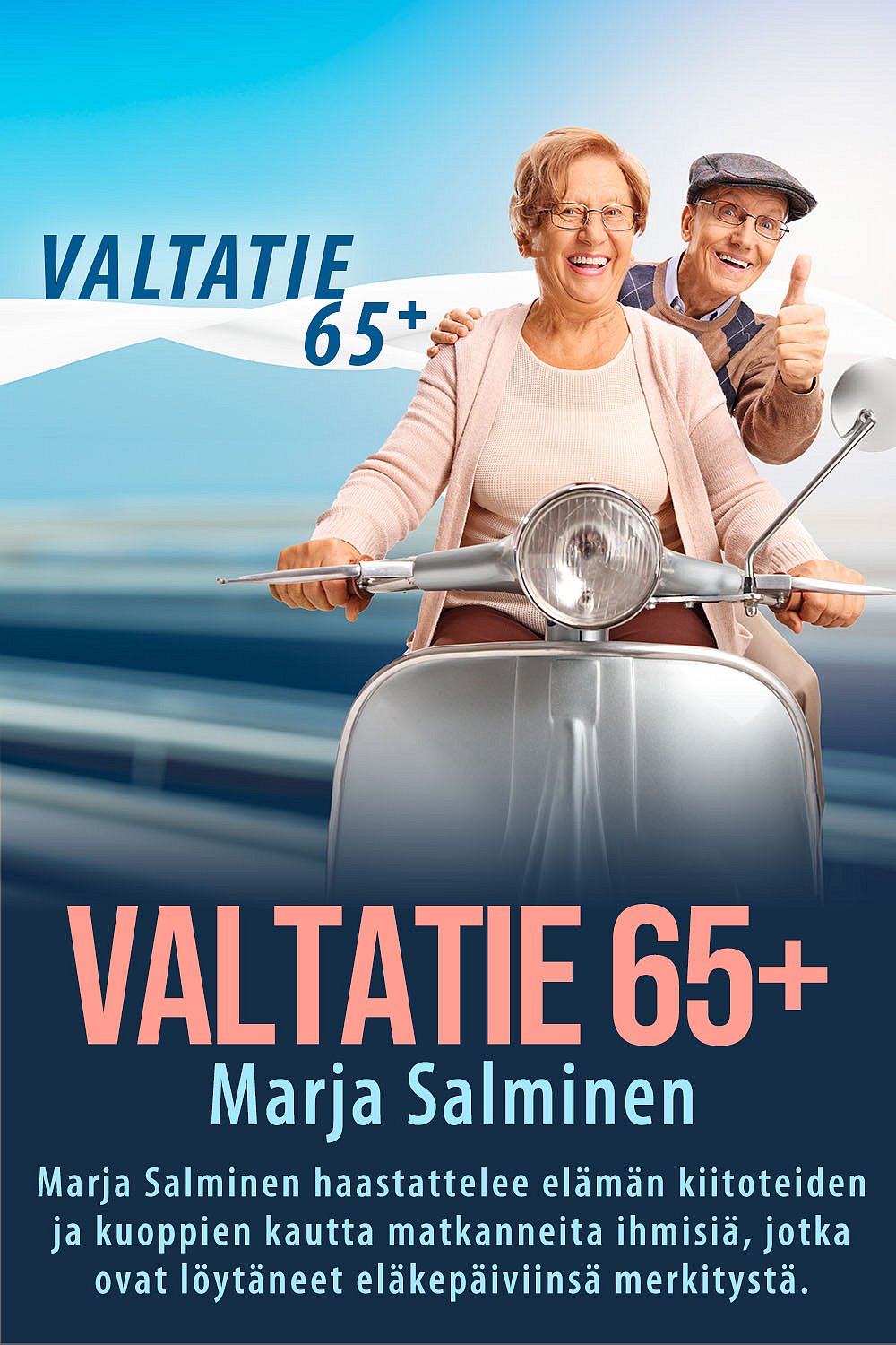 Valtatie 65+ - podcast